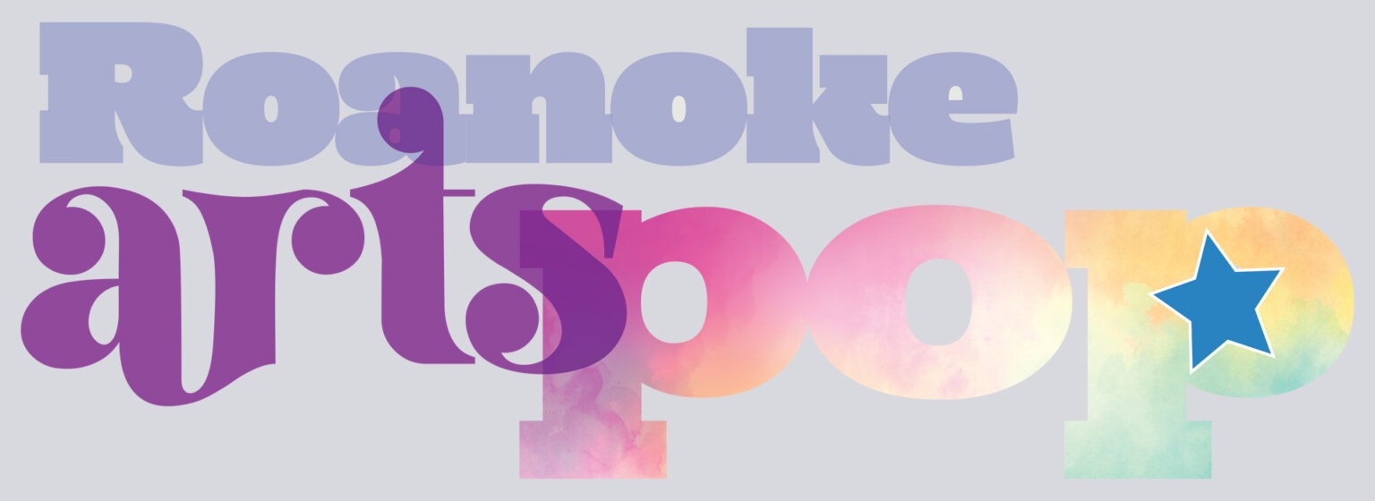 Roanoke Arts Pop brings interactive performances and exhibits downtown ...